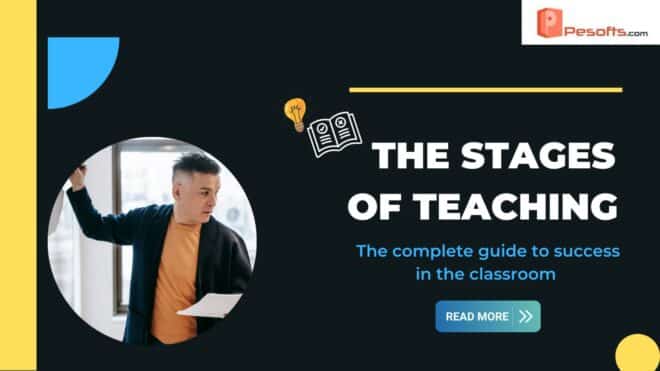 The Stages of Teaching: A Complete Guide to Success in the Classroom