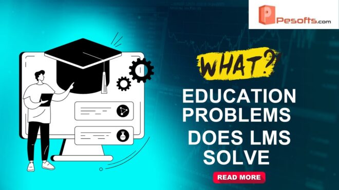 What Education Problems Does Lms Solve